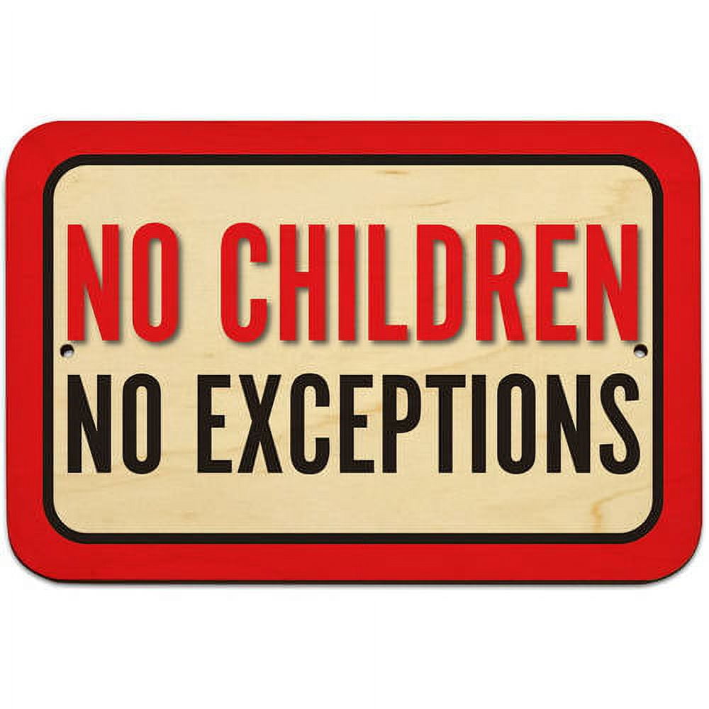 No Children No Exceptions Sign - Walmart.com