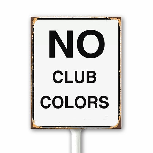 No Club Colors Yard Sign With Stake Neighborhoods Street Metal Sign ...