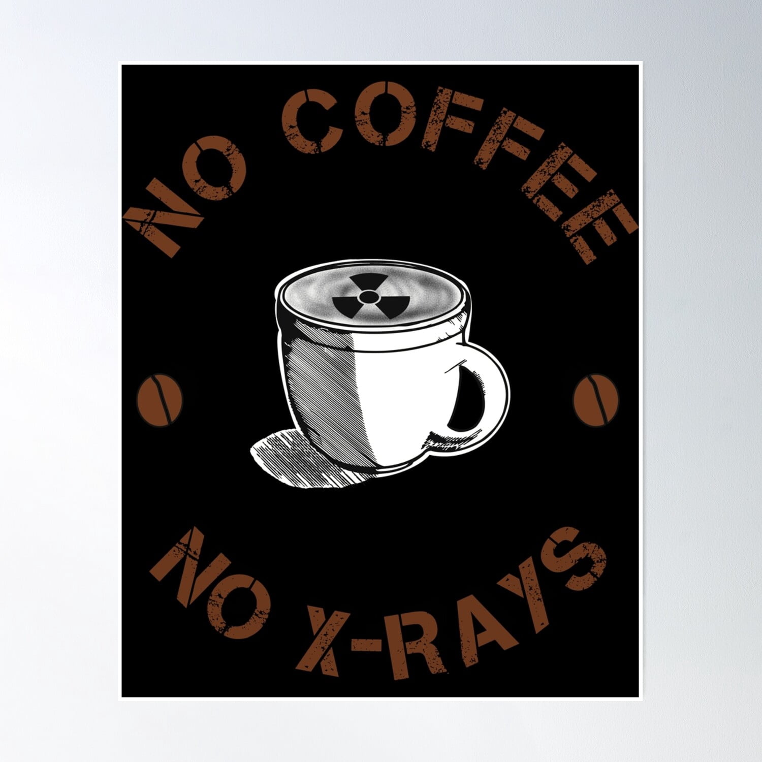 No Coffee No X-Rays – Radiology Poster Wall Art, Modern Wall Decor ...