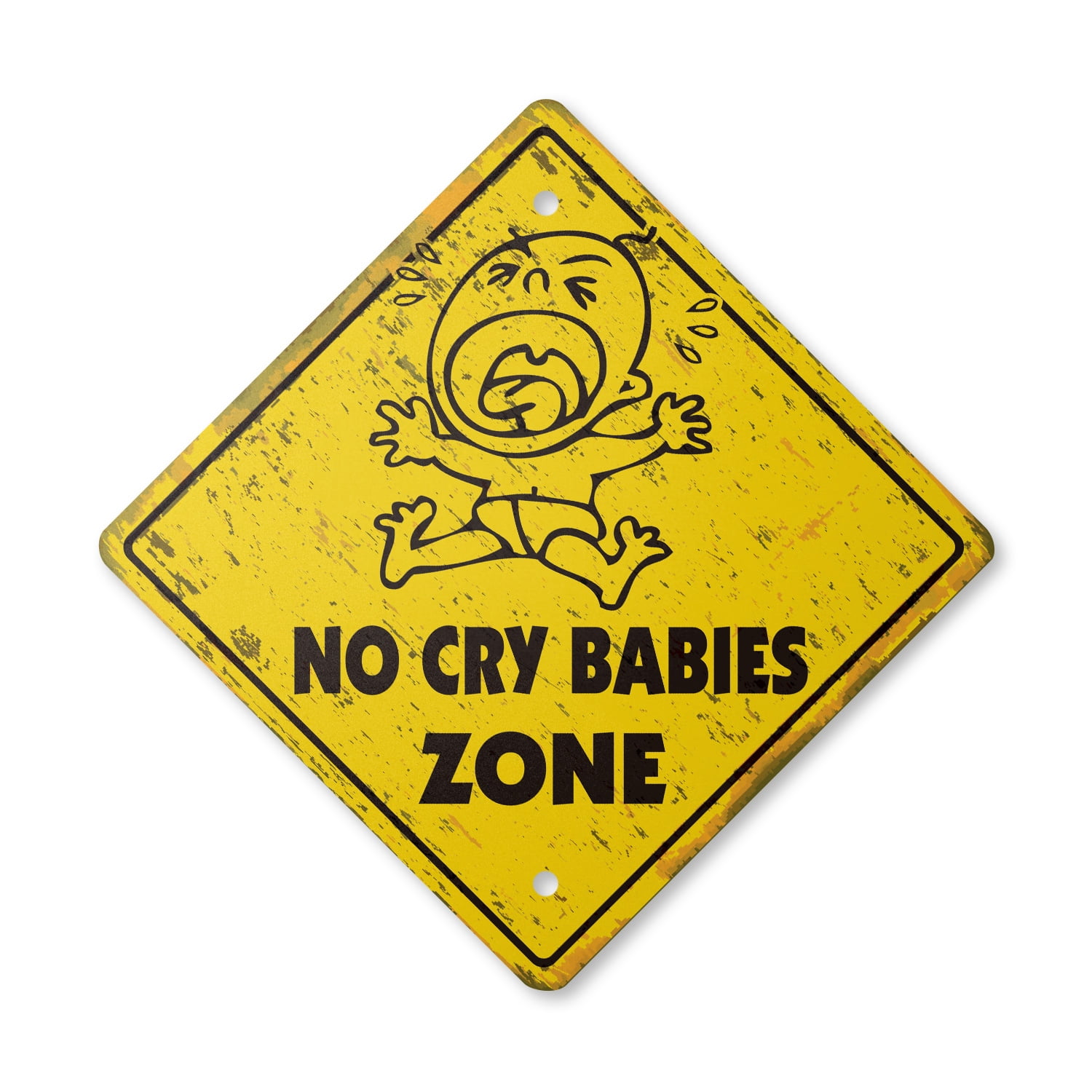No Cry Babies Vintage Crossing Sign Zone Xing | Indoor/Outdoor Plastic ...