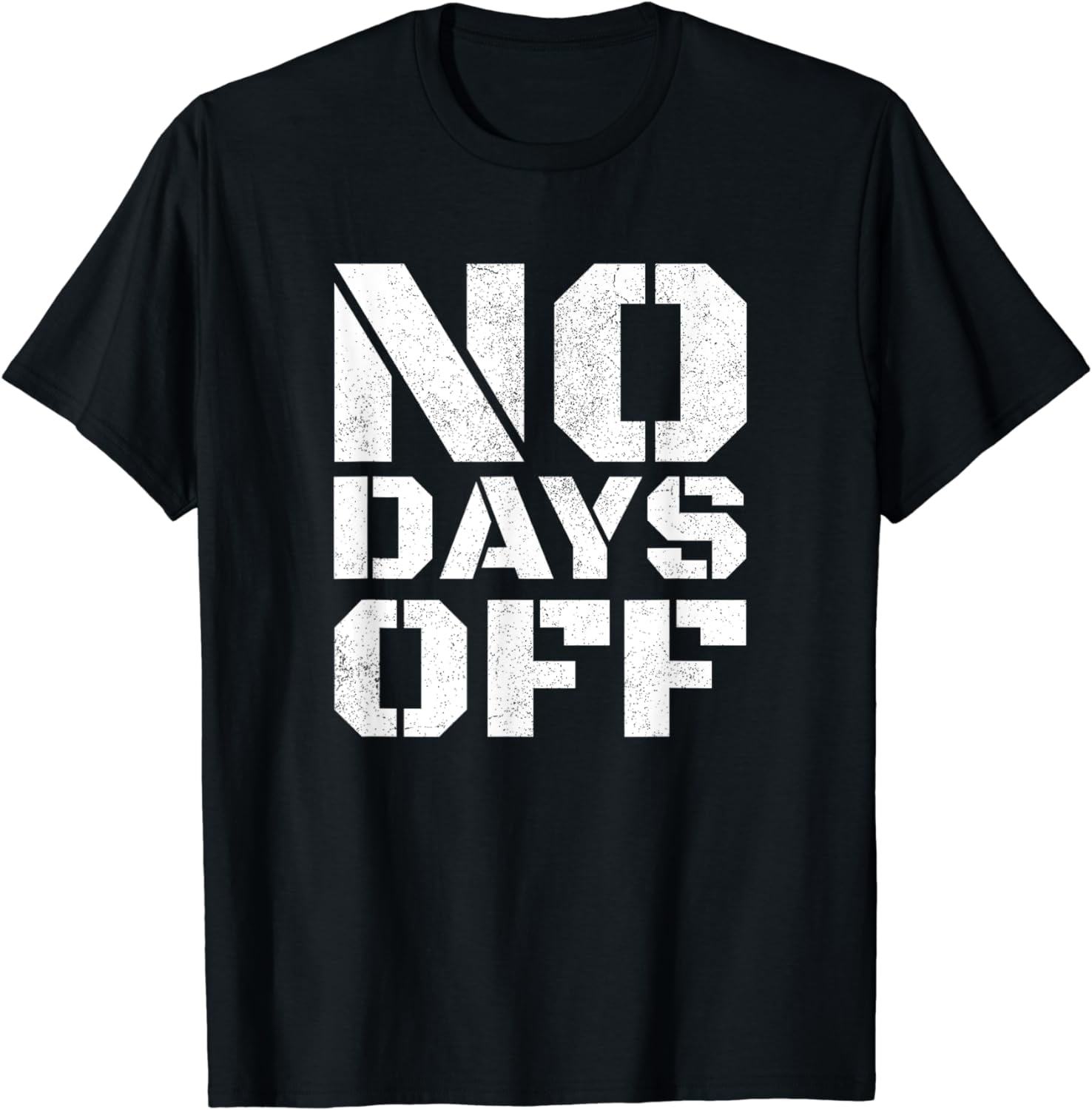 No Days Off T-Shirt Men Women Workout Fitness Exercise Gym T-Shirt ...