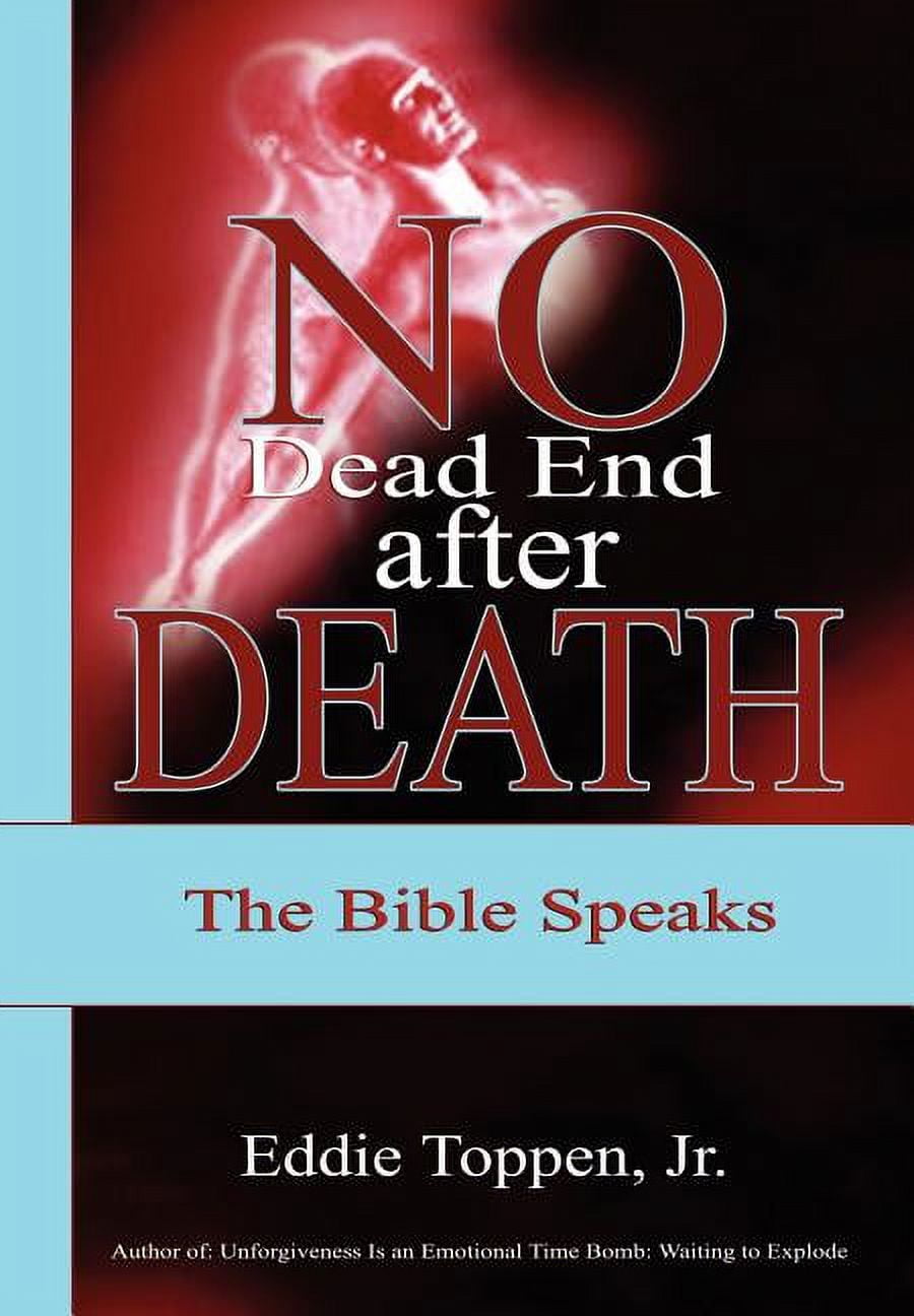 No Dead End After Death : The Bible Speaks (Hardcover) - Walmart.com