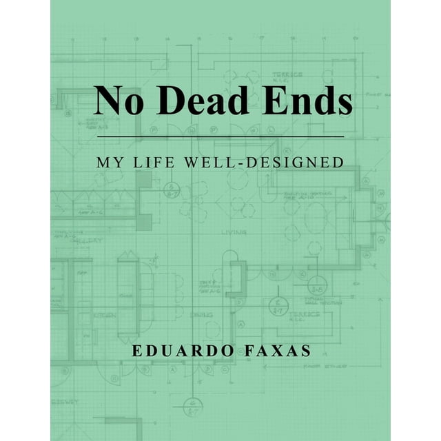 No Dead Ends: My Life Well-Designed - Walmart Business Supplies