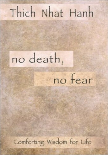Pre-Owned No Death, No Fear: Comforting Wisdom for Life (Hardcover ...
