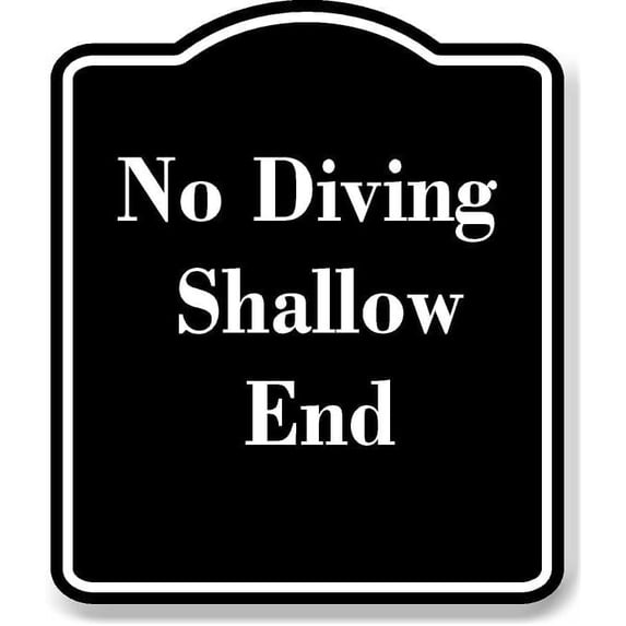 No Diving - Shallow End BLACK Aluminum Composite Sign 8.5''x10 ...