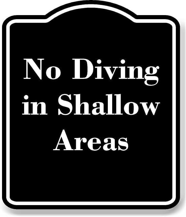 No Diving in Shallow Areas BLACK Aluminum Composite Sign 20''x24 ...