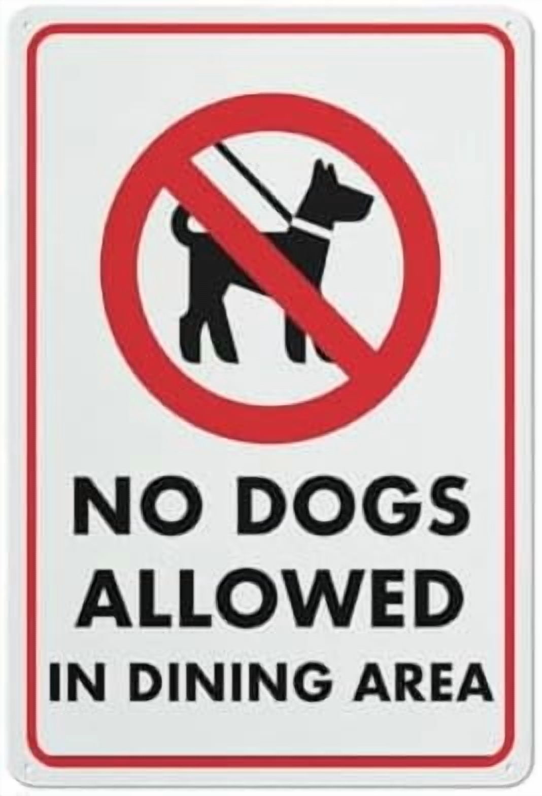 No Dogs Allowed In Dining Area Sign 8X12 Inch Rust Free Aluminum Easy ...