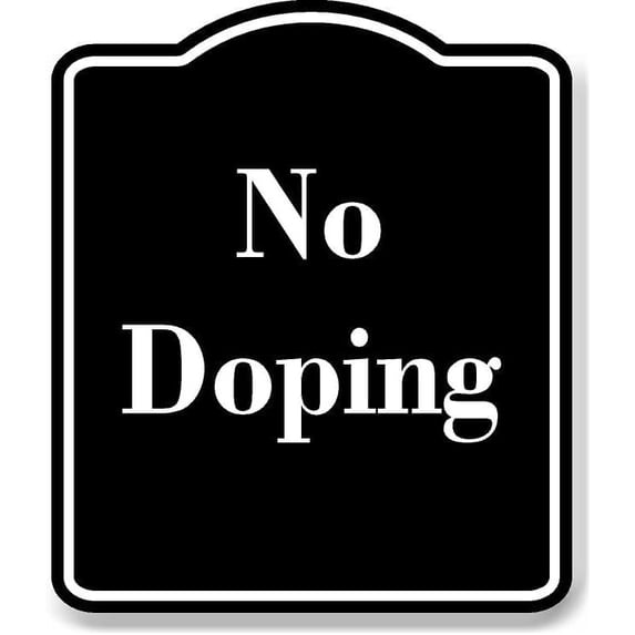No Doping BLACK Aluminium Composite Sign 8.5''x10'' - Walmart.com