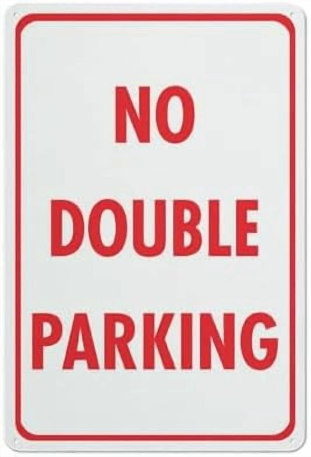 No Double Parking Sign 8X12 Inch Rust Free Aluminum Easy To Read ...