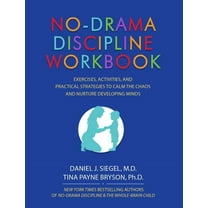 No-Drama Discipline Workbook: Exercises, Activities, And Practical ...