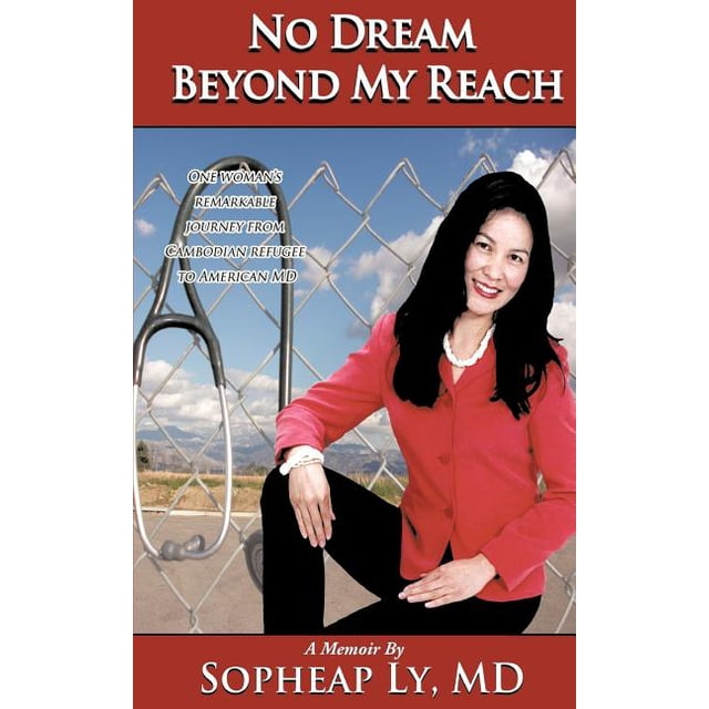 No Dream Beyond My Reach : One Woman's Remarkable Journey from ...