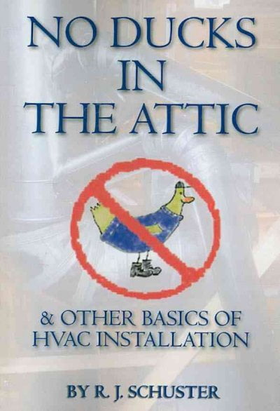 No Ducks in the Attic & Other Basics of HVAC Installation - Walmart.com