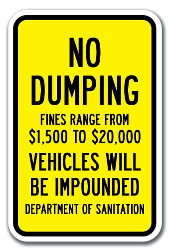 No Dumping Fines Range From $1 500 To $20 000 Vehicles Will Be ...