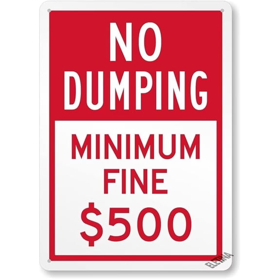 No Dumping - Minimum Fine 500 Dollars Signs 12"x 8" Metal Sign For ...