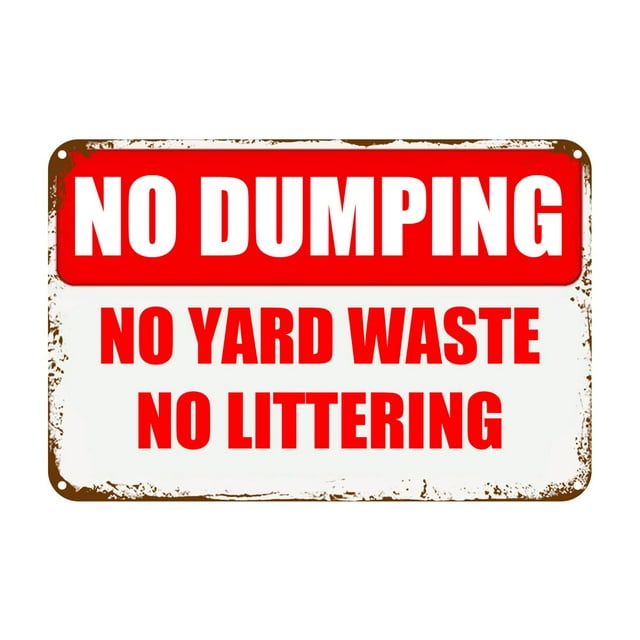 No Dumping No Yard Waste No Littering, Warning Traffic Notice Road ...