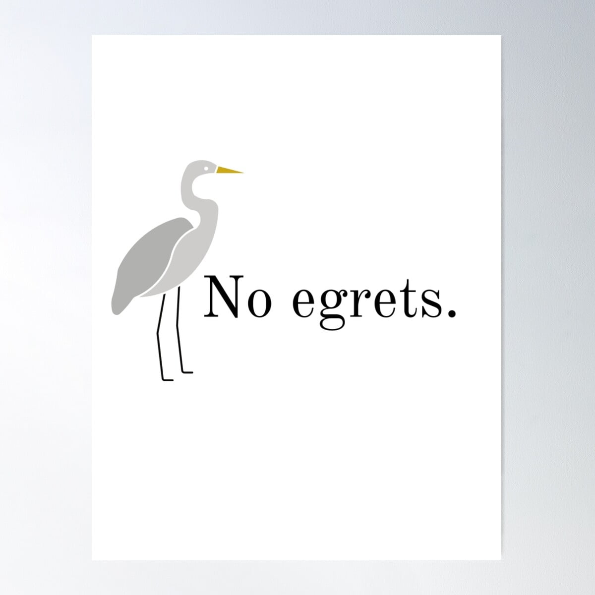 No Egrets No Regrets Bird Pun Poster Wall Art, Modern Wall Decor For ...