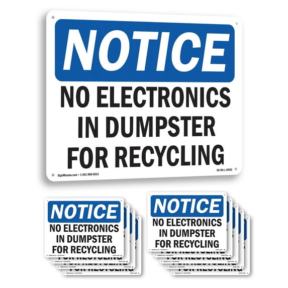 No Electronics In Dumpster For Recycling OSHA Notice Aluminum Sign 24 ...