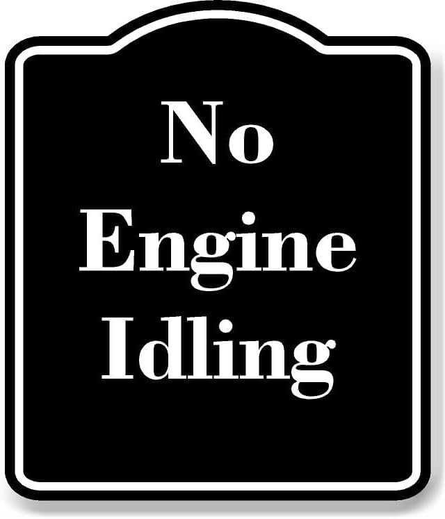 No Engine Idling BLACK Aluminum Composite Sign 15''x18'' - Walmart.com