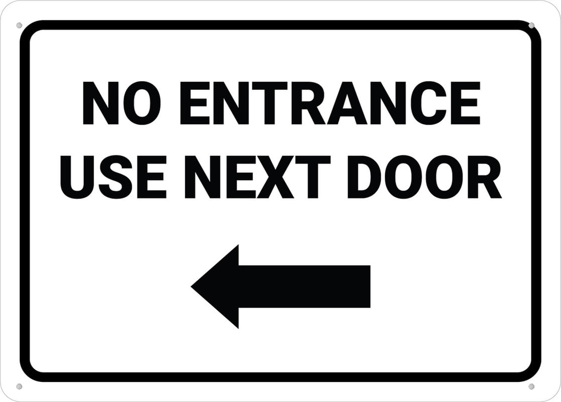 No Entrance Use Next Door Left Arrow Sign 12X8 Inch Aluminum Uv Ink ...