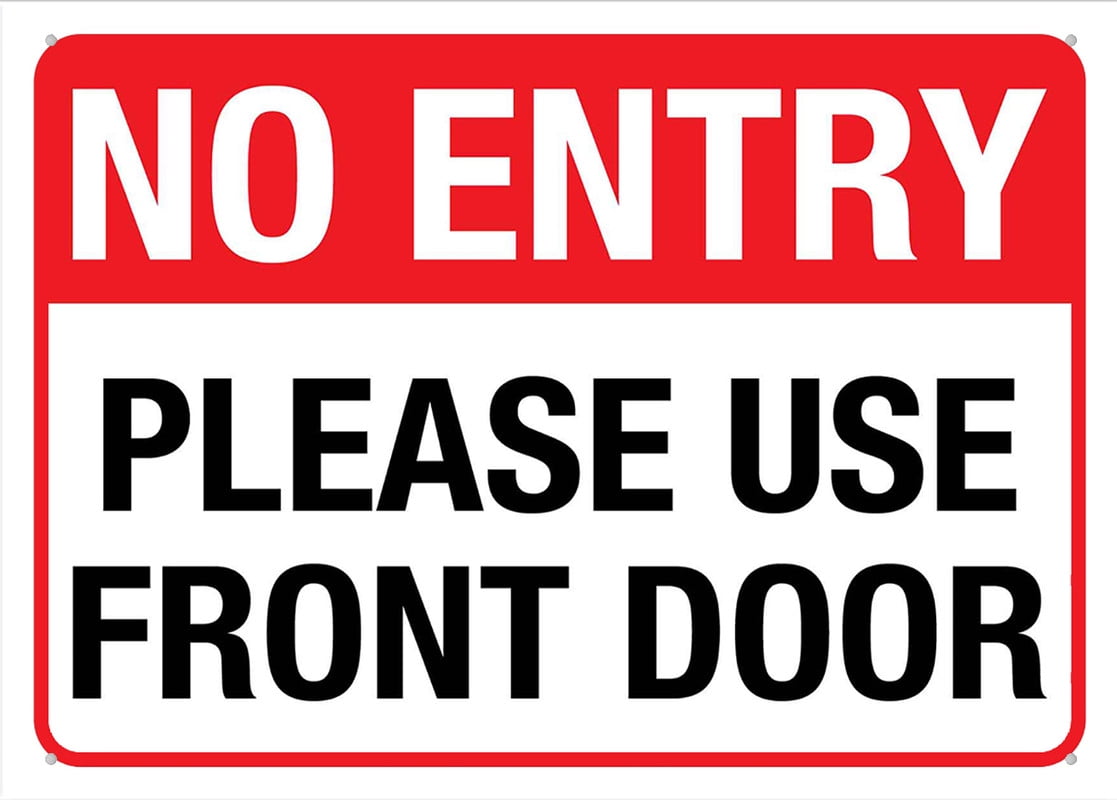 No Entry Please Use Front Door Sign 12X8 Inches Metal Aluminum Signs ...