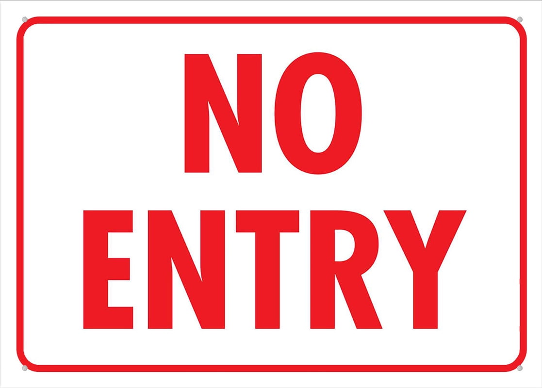 No Entry Sign 8 X 12 Inches Rust Free . Aluminum - Uv Protected ...