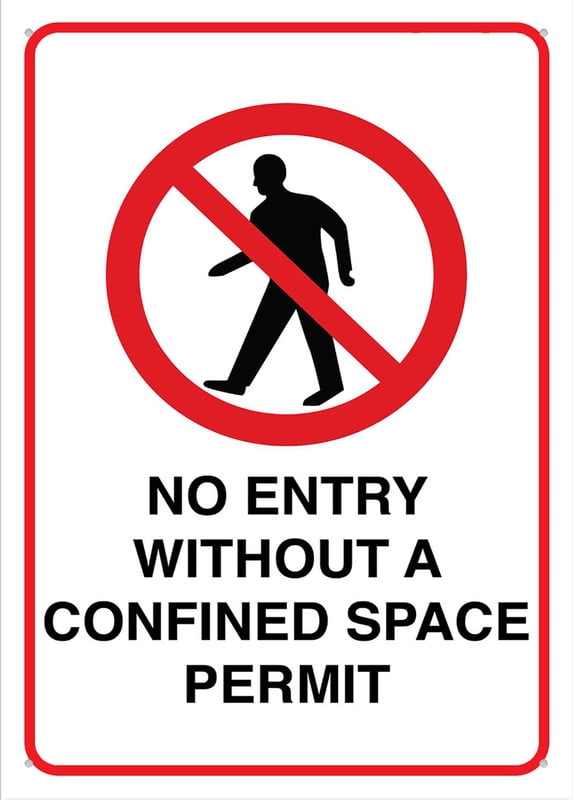 No Entry Without A Confined Space Permit Sign 8X12 Inch Rust Free ...