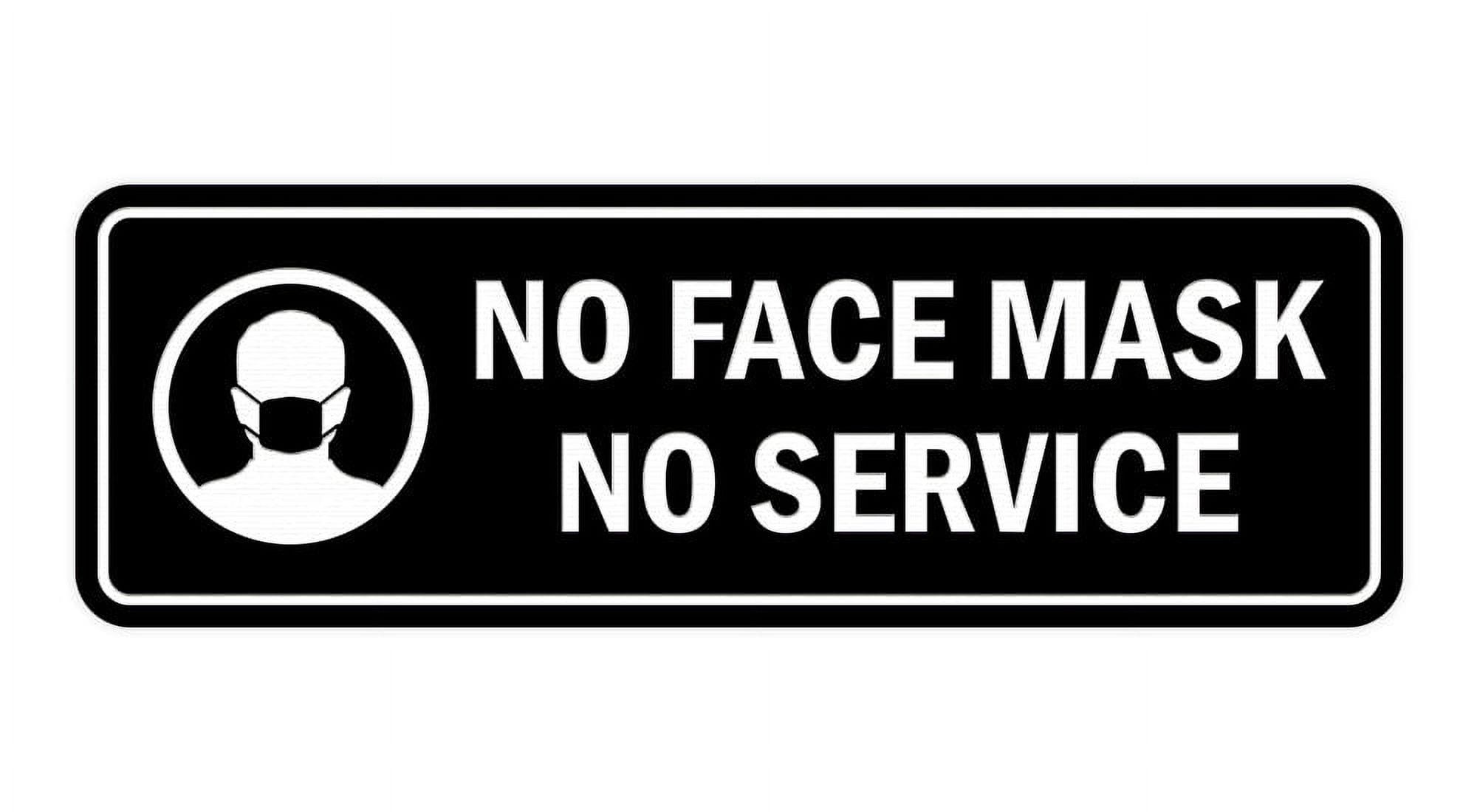 No Face Mask No Service Sign Sign, 10 X 3 Inch Acrylic Plastic Sign ...