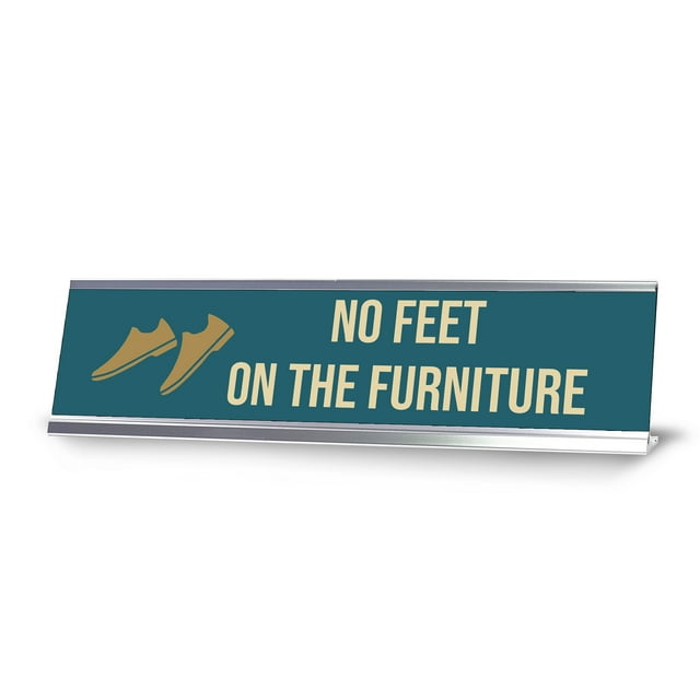 No Feet On The Furniture, Shoes Gold Frame, Desk Sign (2x8") - Walmart.com