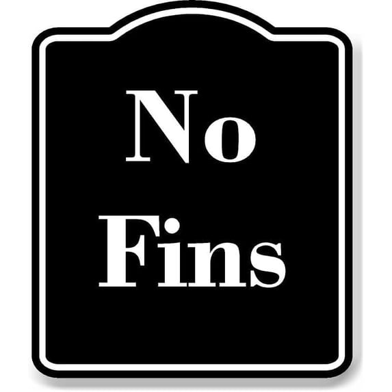 No Fins BLACK Aluminum Composite Sign 15''x18'' - Walmart.com