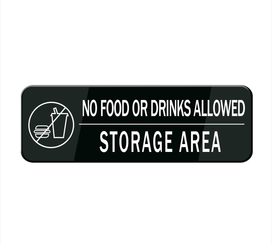 No Food Or Drinks Allowed Storage Area Sign: Easy To Mount Informative ...