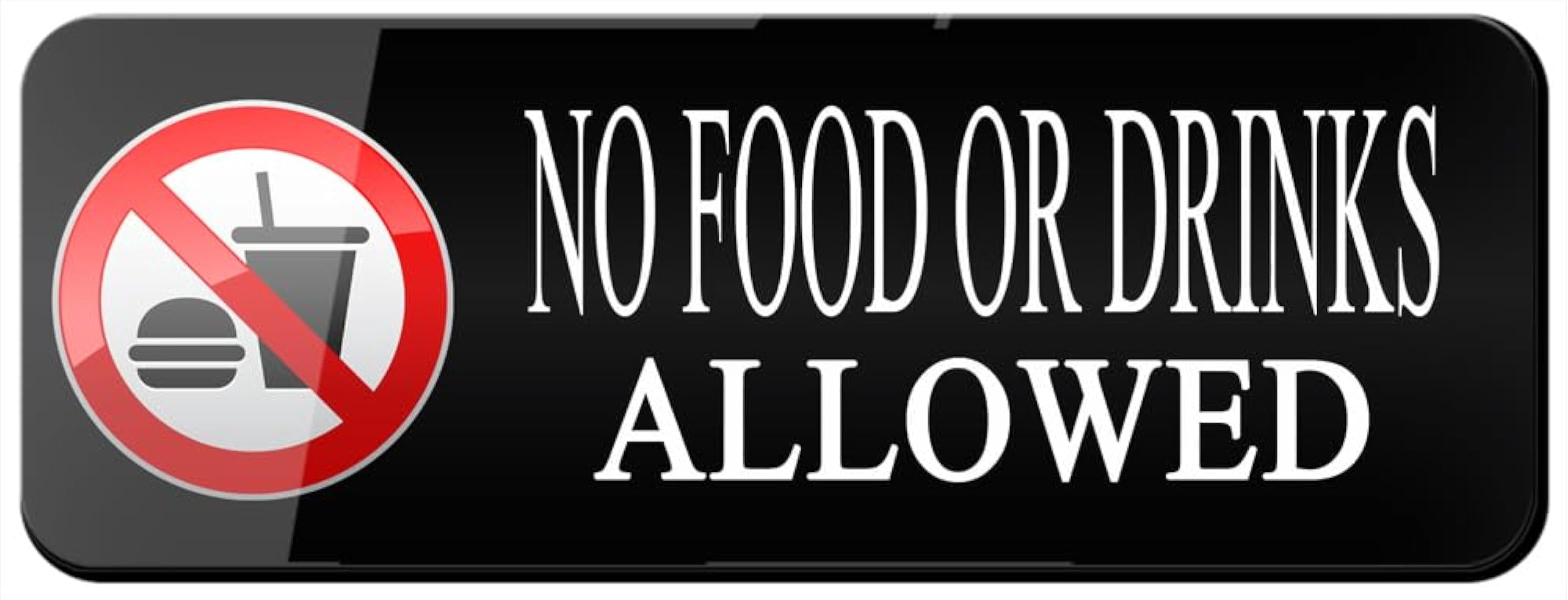 No Food Or Drinks Inside Outdoor Signs Acrylic Plastic Sign 10X3Inch ...