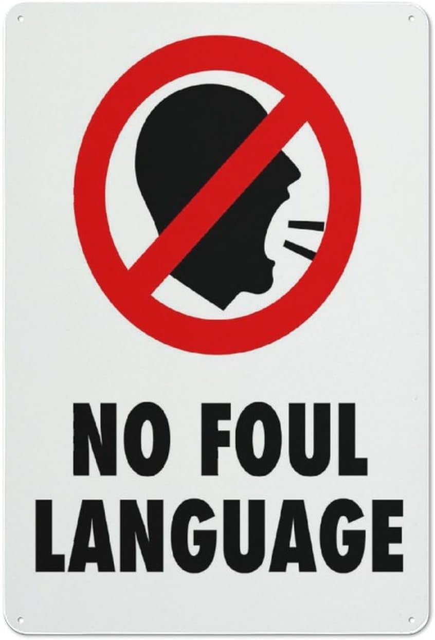 No Foul Language Sign 12 X 8 Inches Aluminum Sign Reflective - Uv ...