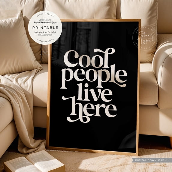 No Frame Cool people live here, PRINTABLE wall art trendy quote, white ...