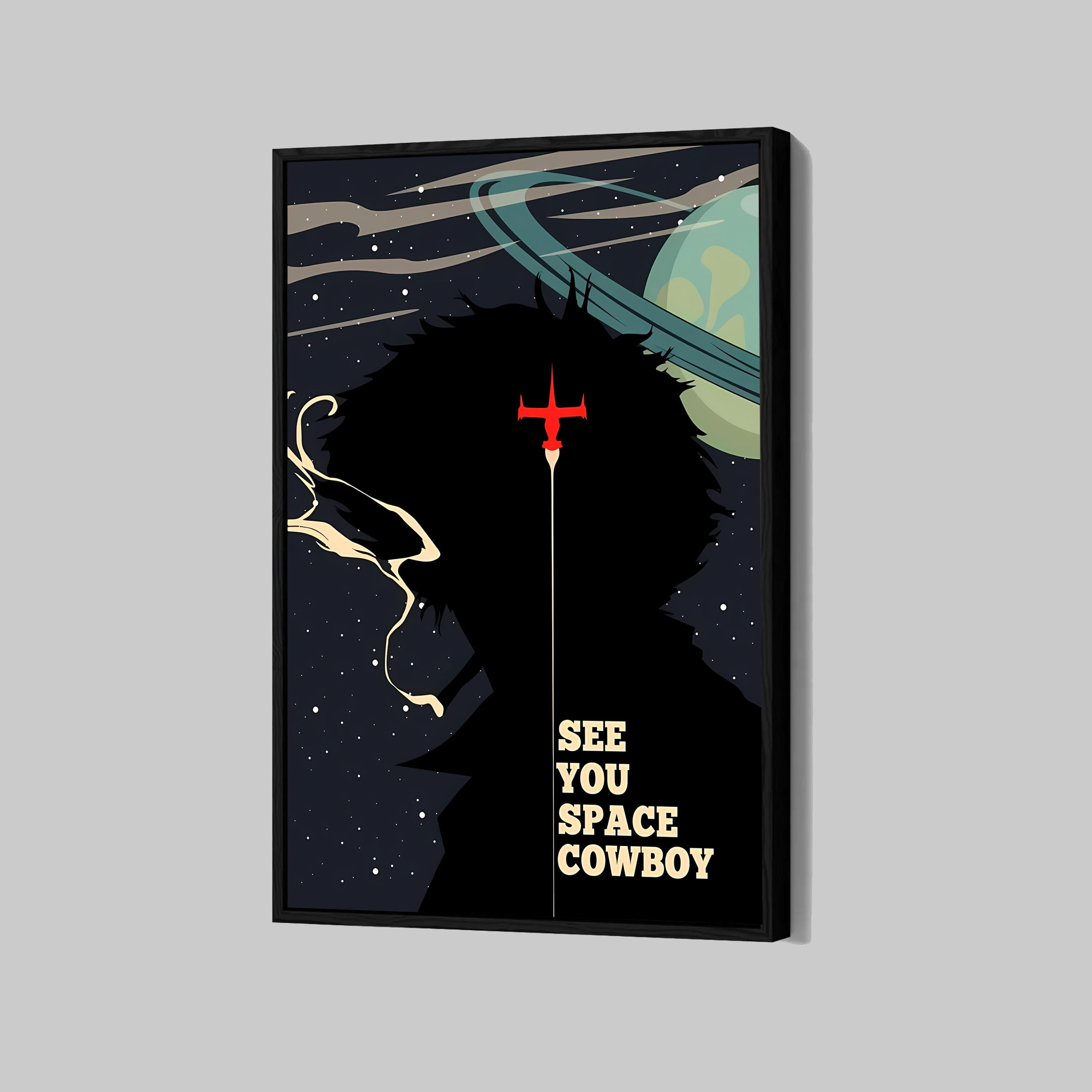 No Frame See You Space Cowboy Poster Cowboy Bebop Canvas Anime Wall Art ...