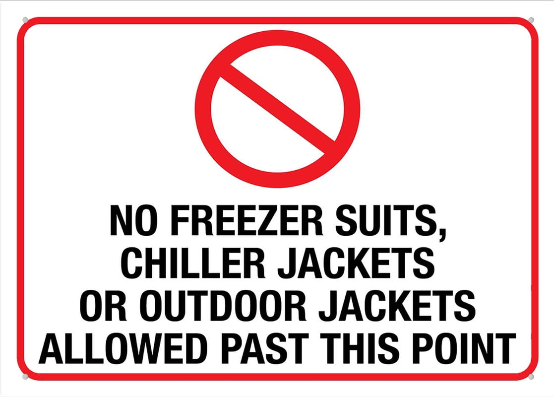 No Freezer Suits Past This Point Sign 8X12 Inch Rust Free Aluminum Easy ...