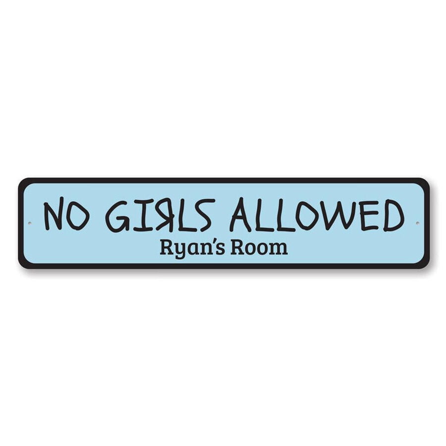 No Girls Allowed Sign Boy Name Room Metal Wall Decor Size: 4 x 16 Inch ...