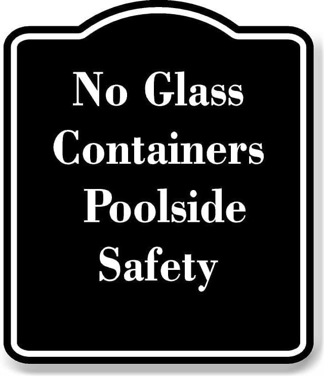No Glass Containers - Poolside Safety BLACK Aluminum Composite Sign 20 ...