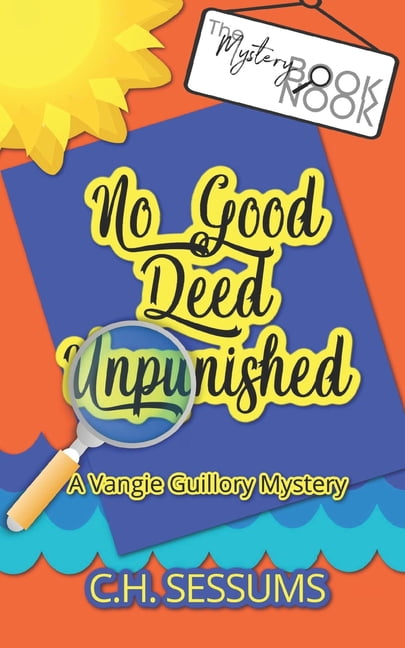 The Vangie Guillory No Good Deed Unpunished: (A Vangie Guillory Mystery ...