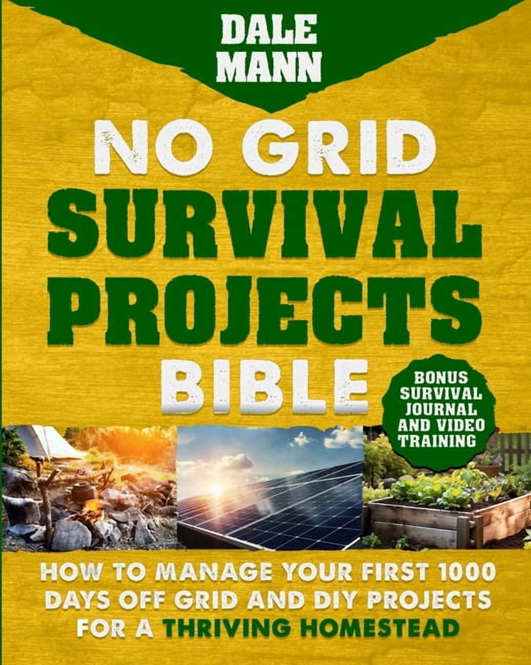 No Grid Survival Projects Bible: How to Manage Your First 1000 Days Off ...