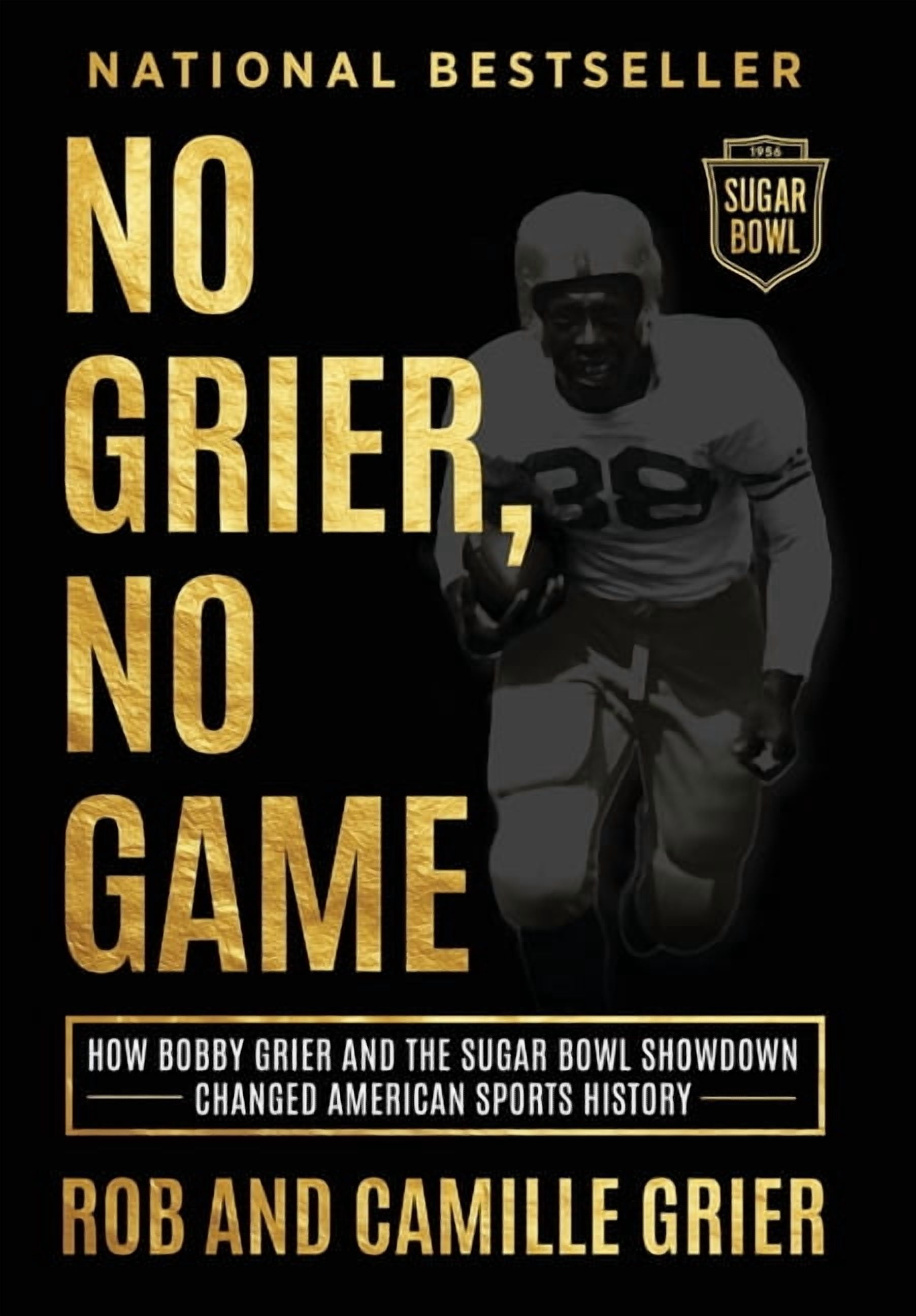 No Grier, No Game: How Bobby Grier and the Sugar Bowl Showdown Changed ...
