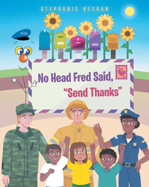 No Head Fred Said: Send Thanks (Paperback) - Walmart.com