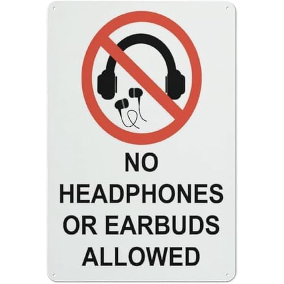 No Earbuds Sign