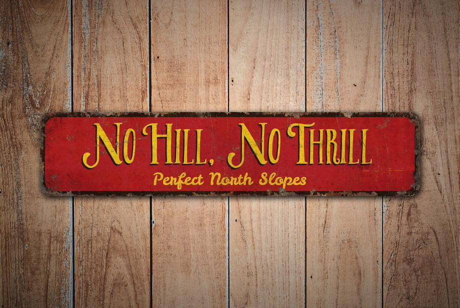No Hill No Thrill Hill Trails Sign Hill Trails Decor Vintage Style Sign ...