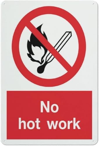 No Hot Work Sign Sign, 8 X 12 Grade Reflective Sheeting Rust Free ...