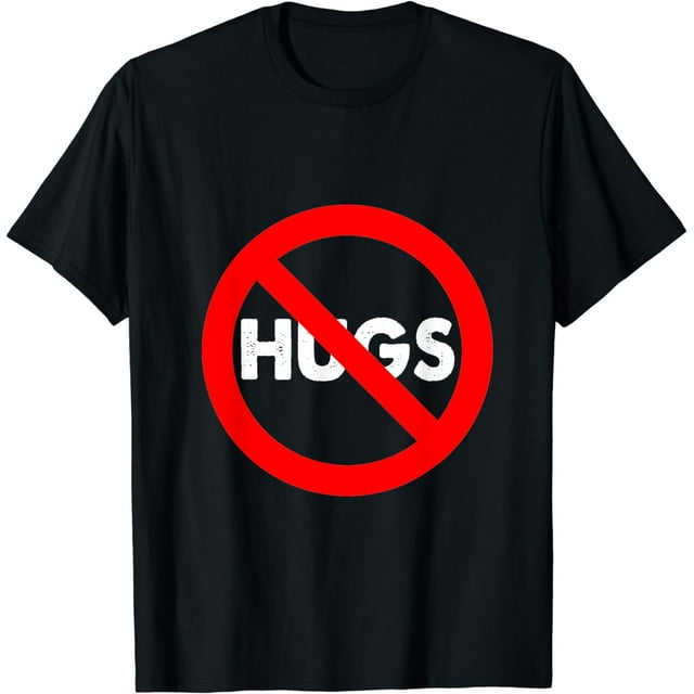 No Hugs Don't Touch Me Personal Space Shirt for Introvert - Walmart.com