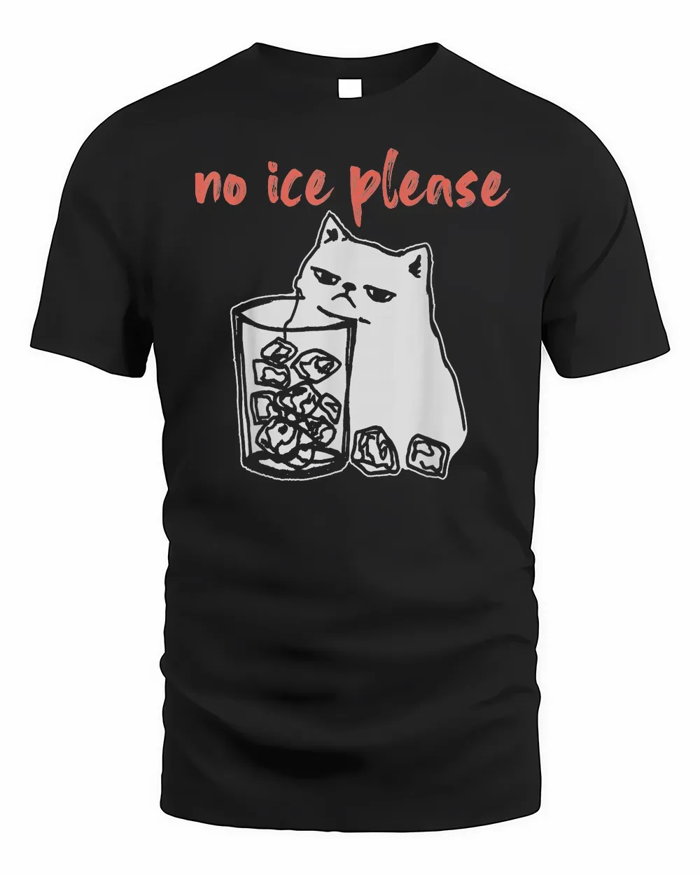 No Ice Please Funny Cat Meme Shirt - Walmart.com