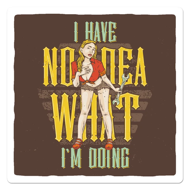 No Idea What I Am Doing Sticker Phone Decal Water Bottle Stickers Car ...