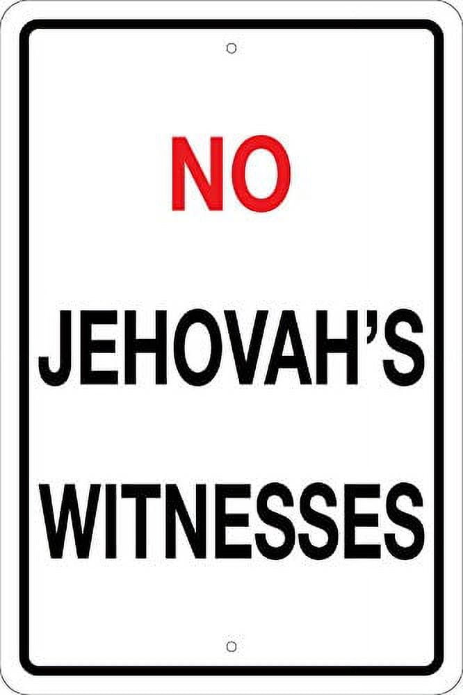 No Jehovah's Witnesses Sign Religion Beliefs No Solicitors Funny Metal ...