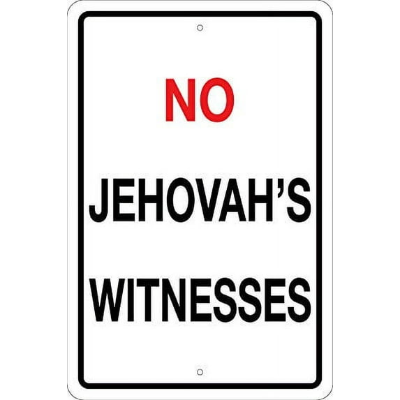 No Jehovah's Witnesses Sign Religion Beliefs No Solicitors Funny Metal ...