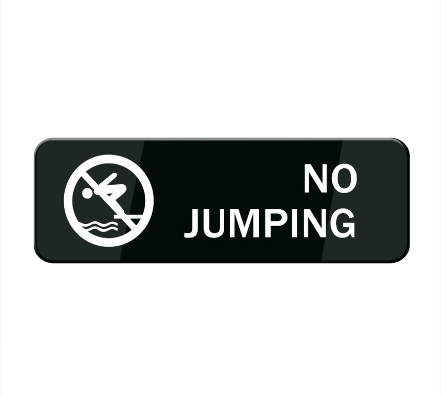 No Jumping Sign, Signage White/Black Plastic Acrylic, 10" X 3' With ...